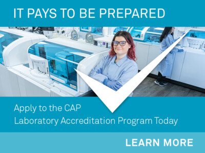 Why CAP Accreditation | College of American Pathologists